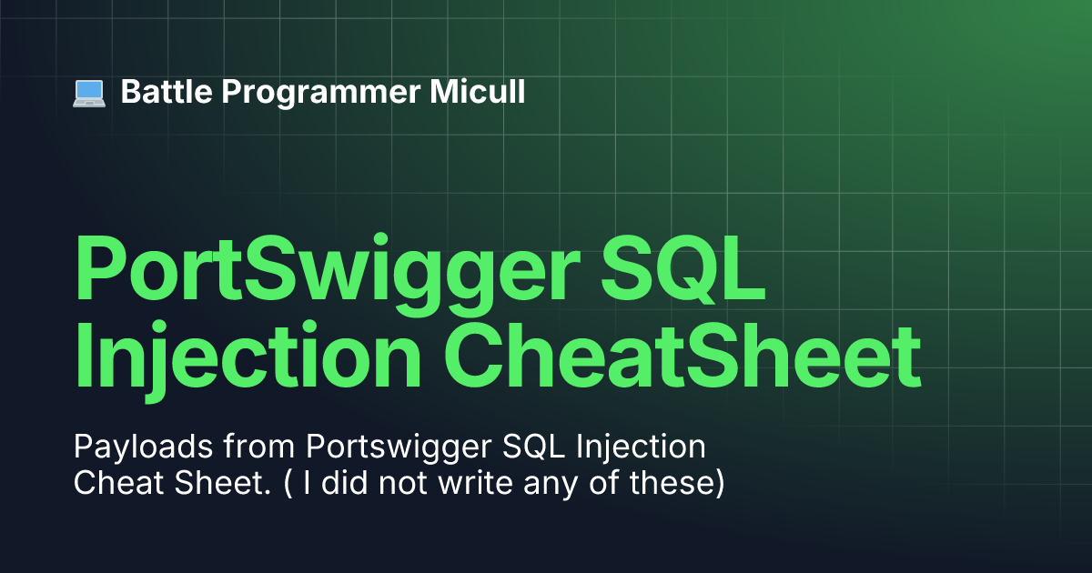 PortSwigger SQL Injection CheatSheet | Battle Programmer Micull PortSwigger SQL Injection CheatSheet | Battle Programmer Micull